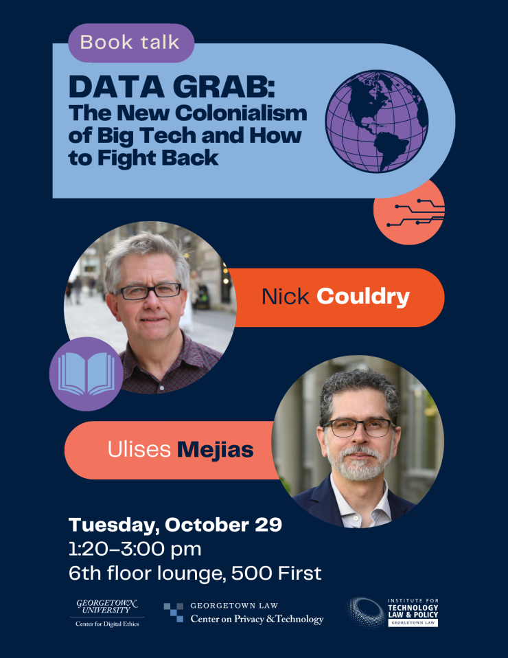 Book talk: “Data Grab” by Nick Couldry and Ulises A. Mejias | Institute for Technology Law ...